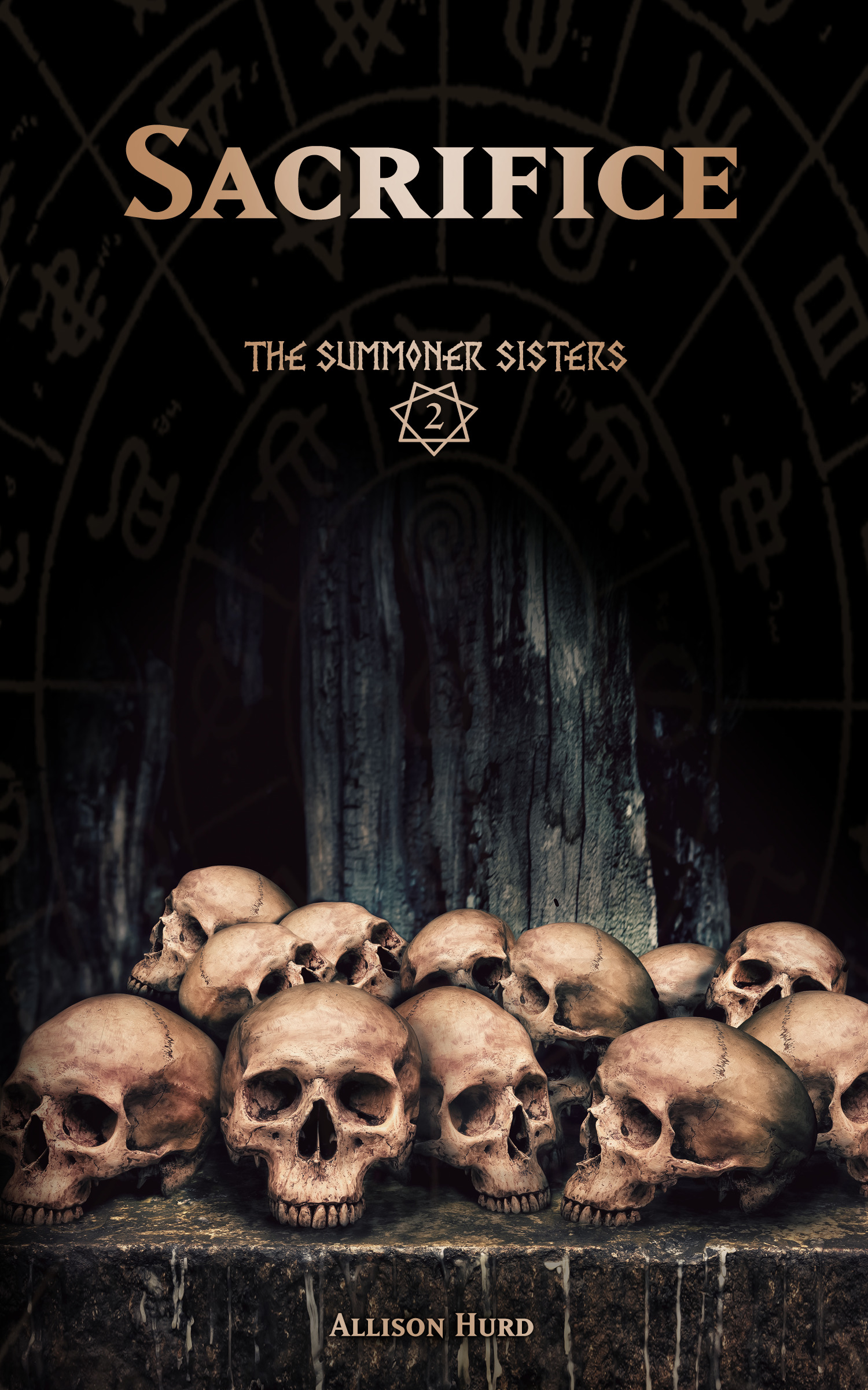 Sacrifice (The Summoner Sisters, #2) by Allison Hurd | Goodreads