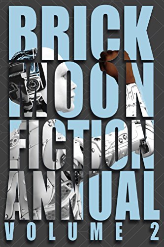 The Brick Moon Fiction Annual Volume 2 by Rudolfo Serna | Goodreads