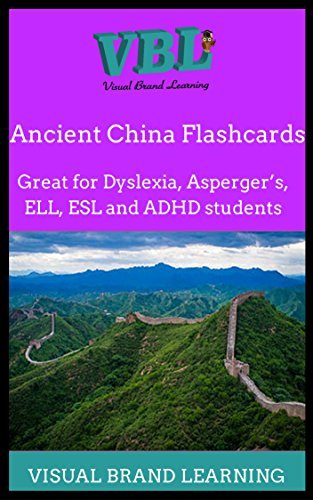 Ancient China: Visual Study Guide: Great Students with Dyslexia, ADHD ...