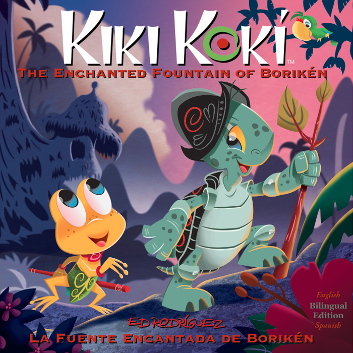 Kiki Kokí: The Enchanted Fountain of Boriken by Ed Rodriguez | Goodreads
