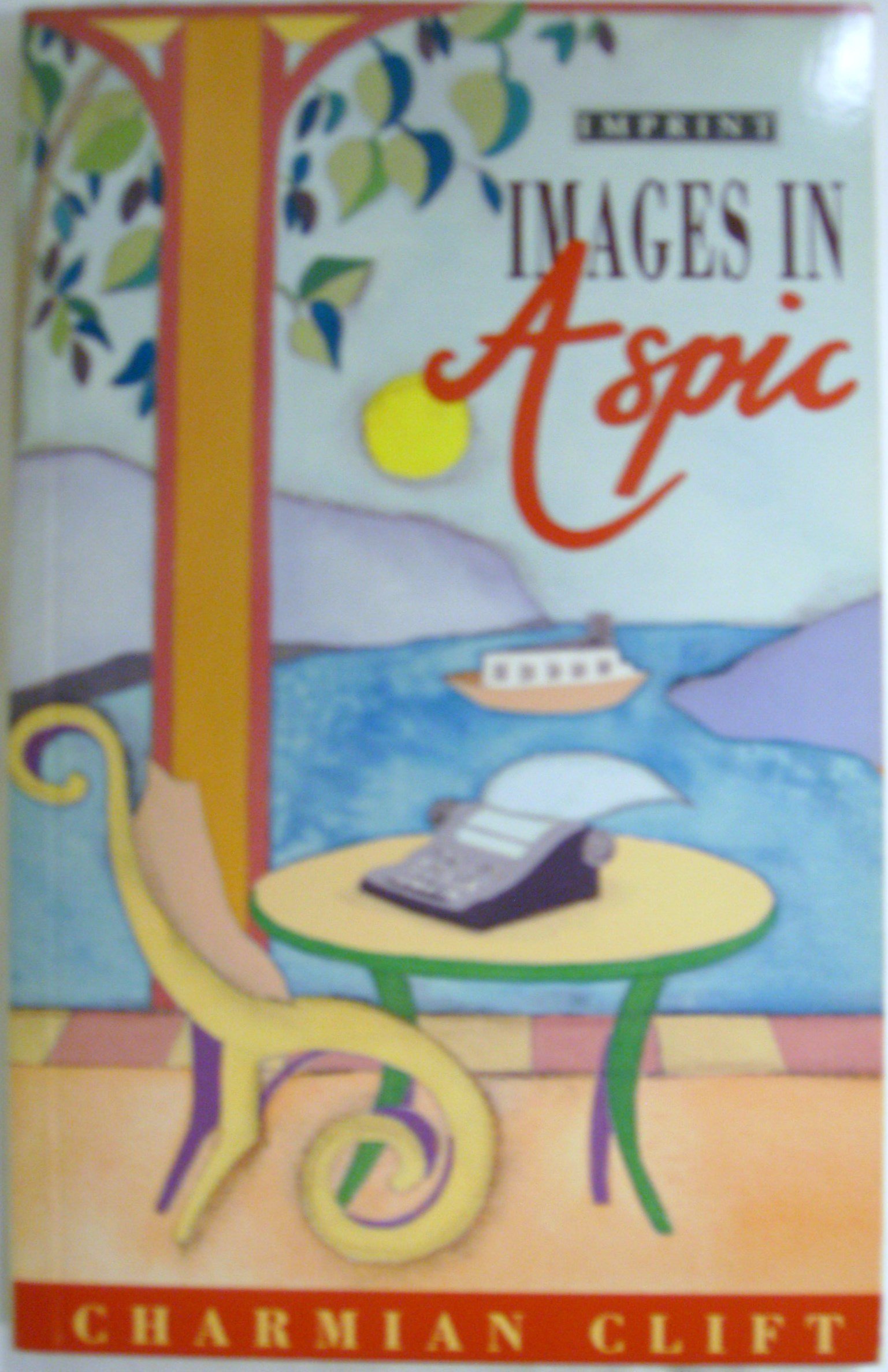 Images in Aspic by Charmian Clift | Goodreads