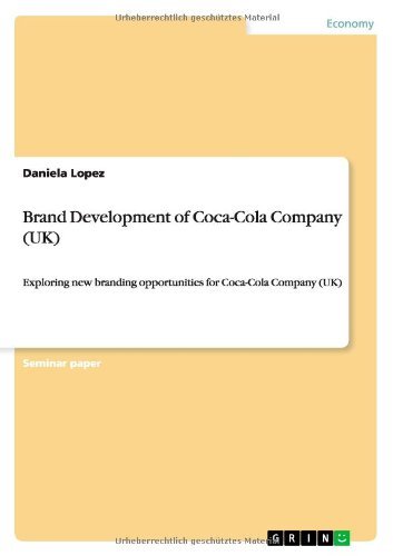 Brand Development of Coca-Cola Company (UK): Exploring new branding ...
