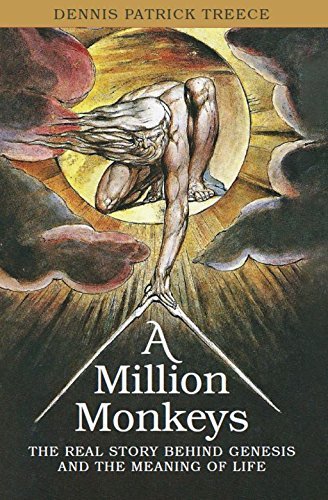 A Million Monkeys: The Real Story Behind Genesis and the Meaning of ...