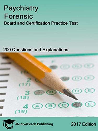 Psychiatry Forensic: Board and Certification Practice Test by ...