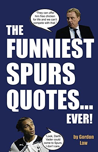 The Funniest Spurs Quotes... Ever! by Gordon Law | Goodreads