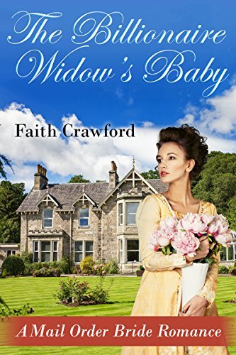 The Billionaire Widow's Baby by Faith Crawford | Goodreads