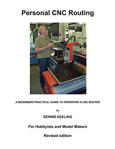 Personal CNC Routing by Dennis Keeling | Goodreads