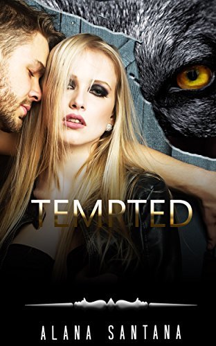 Tempted by Alana Santana | Goodreads