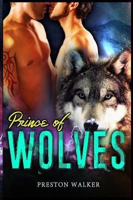 Prince Of Wolves by Preston Walker | Goodreads