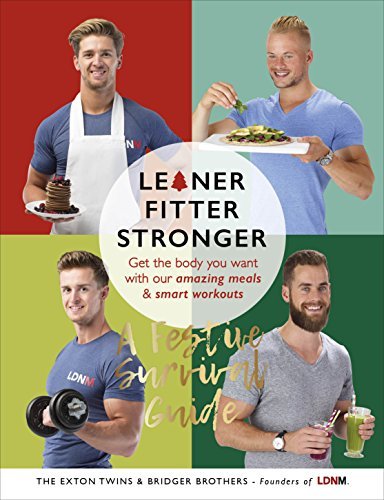 Leaner, Fitter, Stronger: A Festive Survival Guide by Tom Exton | Goodreads