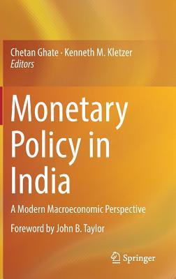 Monetary Policy in India: A Modern Macroeconomic Perspective by Chetan ...