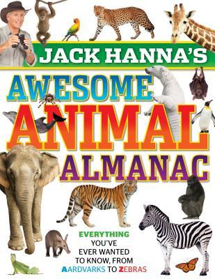 Jack Hanna's Awesome Animal Almanac by Media Lab Books | Goodreads