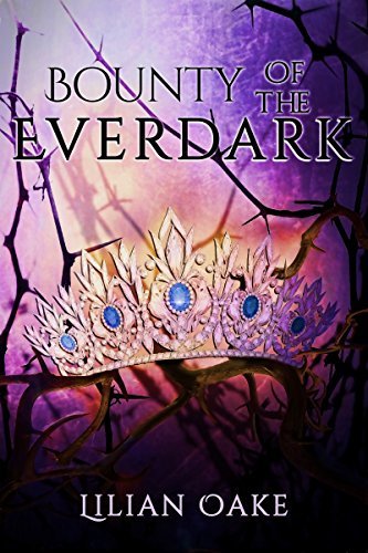Bounty of the Everdark by Lilian Oake | Goodreads