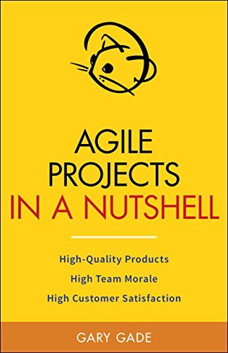 Agile Projects in a Nutshell (Vole Guides) by Gary Gade | Goodreads