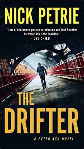 The Drifter (Peter Ash, #1) by Nicholas Petrie | Goodreads