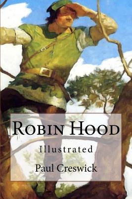 Robin Hood: Illustrated by Paul Creswick | Goodreads