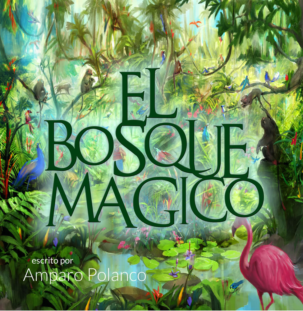 El Bosque Magico by Amparo Polanco | Goodreads