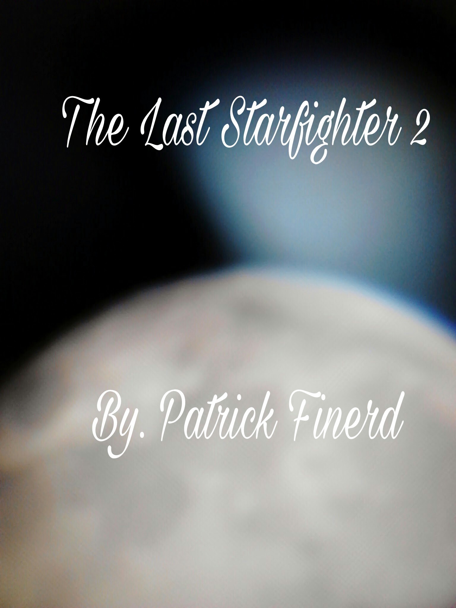 The Last Starfighter 2 by Patrick Finerd | Goodreads