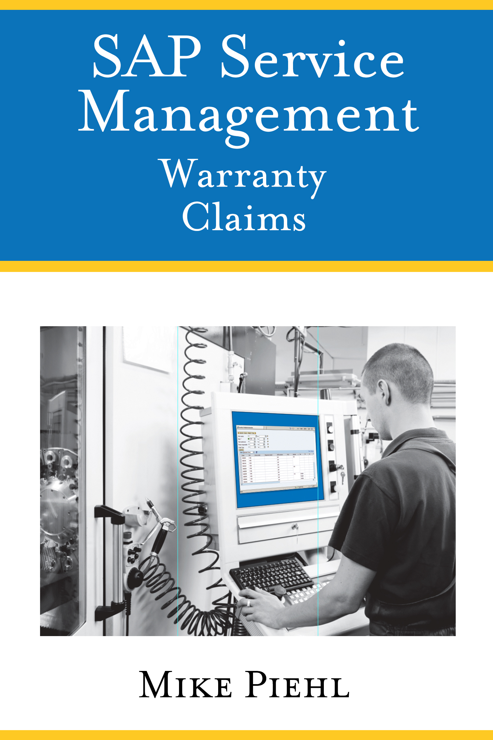 SAP Service Management: Warranty Claims by Mike Piehl | Goodreads