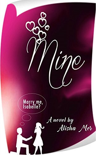 Mine!! by Alisha Mor | Goodreads