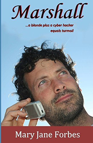Marshall: ...a blonde plus a cyber hacker equals turmoil by Mary Jane ...