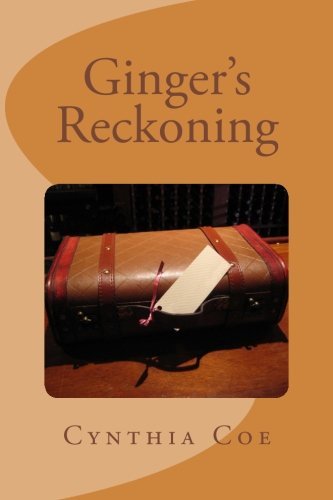 Ginger's Reckoning by Cynthia Coe | Goodreads