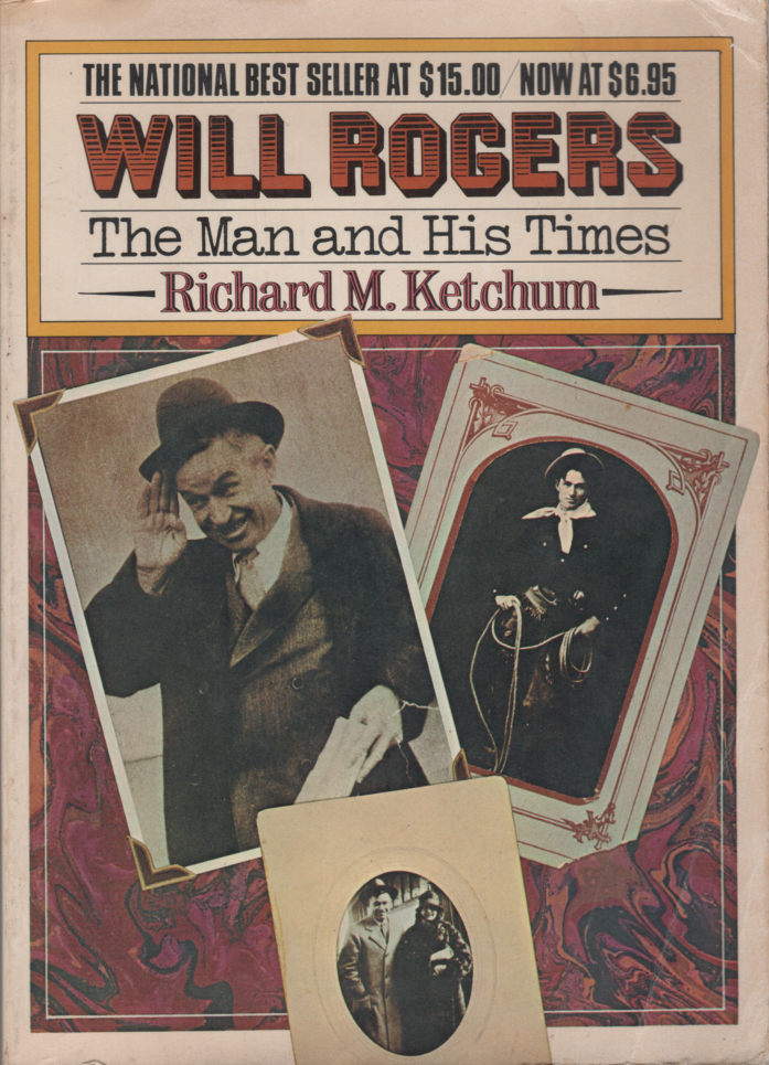 Will Rogers: The Man and His Times by Richard M. Ketchum | Goodreads