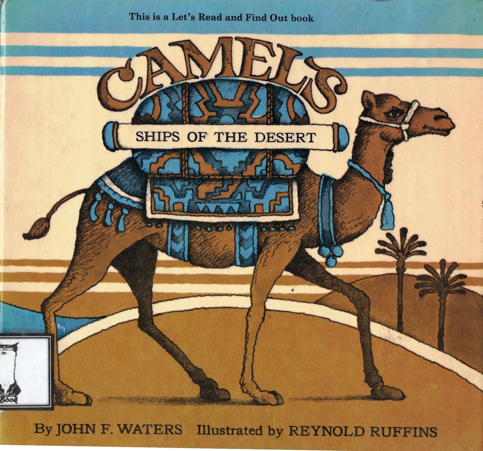 Camels: Ships of the Desert by John F. Waters | Goodreads