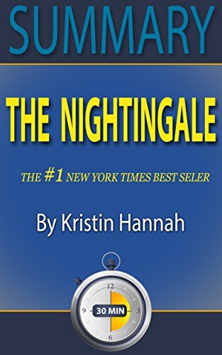 Summary: The Nightingale: A Novel by Kristin Hannah by Billionaire Mind ...