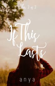 If this Lasts by Aniya B. | Goodreads