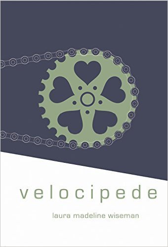 Velocipede by Laura Madeline Wiseman | Goodreads