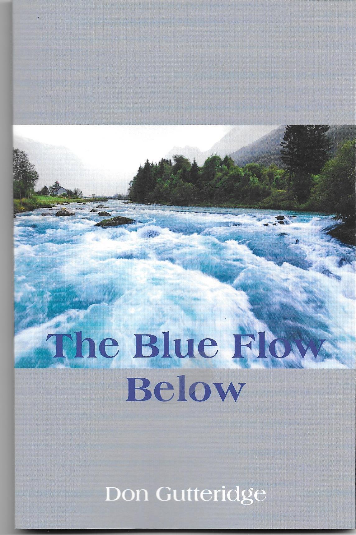 The Blue Flow Below by Don Gutteridge | Goodreads