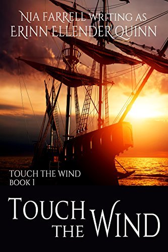 Touch the Wind (Touch the Wind #1) by Erinn Ellender Quinn | Goodreads