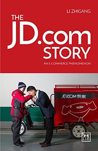 The JD.com story: An e-commerce phenomenon by Zhigang Li | Goodreads