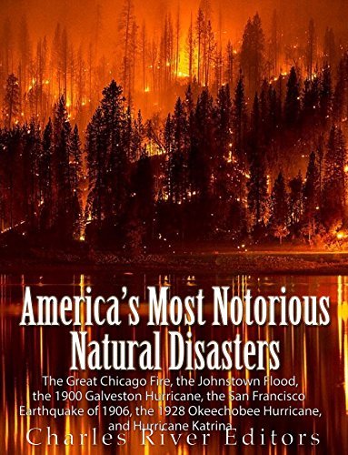 America’s Most Notorious Natural Disasters: The Great Chicago Fire, the ...