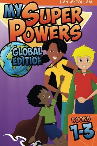 My Super Powers: Global Edition by Dan McCollam | Goodreads