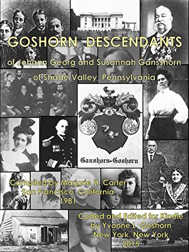 GOSHORN DESCENDANTS of JOHANN GEORG AND SUSANNAH GANSSHORN of Shade ...