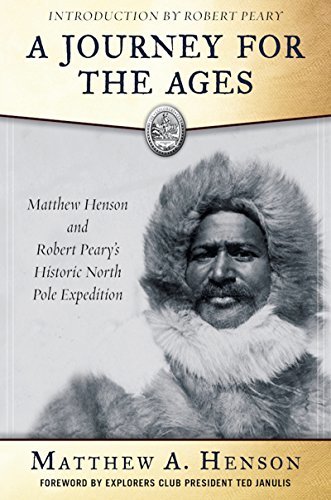 A Journey for the Ages: Matthew Henson and Robert Peary's Historic ...