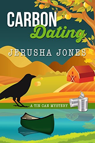 Carbon Dating (Tin Can Mysteries #3) by Jerusha Jones | Goodreads