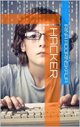 HACKER by Irina Adorinskaja | Goodreads