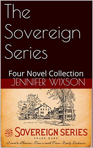 The Sovereign Series: Four Novel Collection by Jennifer Wixson | Goodreads