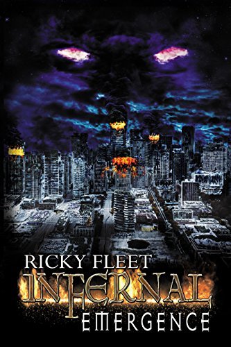Infernal: Emergence by Ricky Fleet | Goodreads