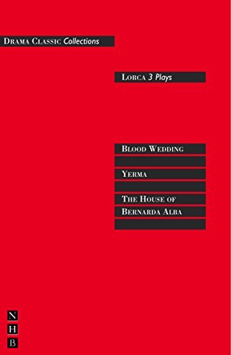 Lorca: Blood Wedding; Yerma; The House of Bernarda Alba by Federico ...