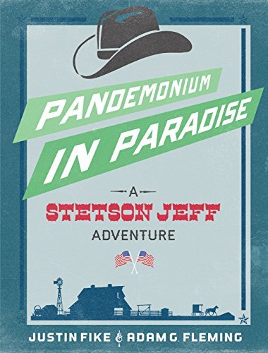 Pandemonium in Paradise: A Stetson Jeff Adventure, Book 3 by Justin ...