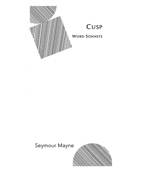 Cusp: Word Sonnets by Seymour Mayne | Goodreads