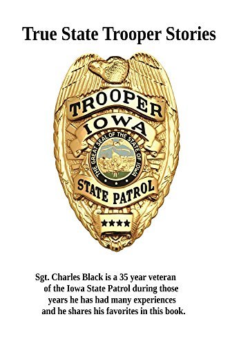 True State Trooper Stories by Charles A. Black | Goodreads