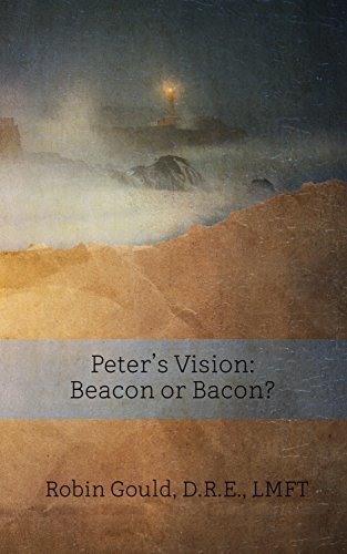 Peter's Vision: Beacon or Bacon? (BEKY Books Book 8) by Robin Gould ...