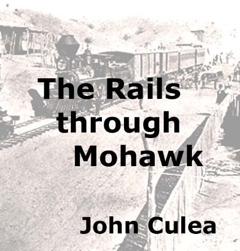 The Rails through Mohawk: Adventures on a frontier Arizona train route ...