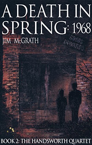 A Death in Spring: 1968 by Jim McGrath | Goodreads