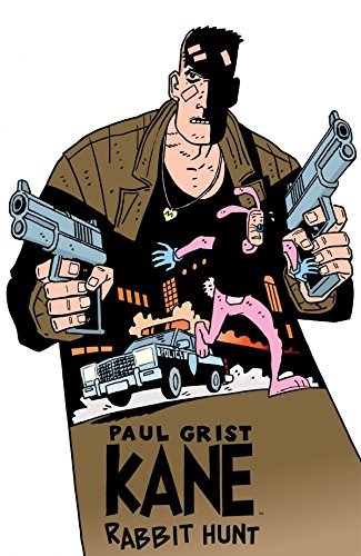 Kane Vol. 2: Rabbit Hunt by Paul Grist | Goodreads